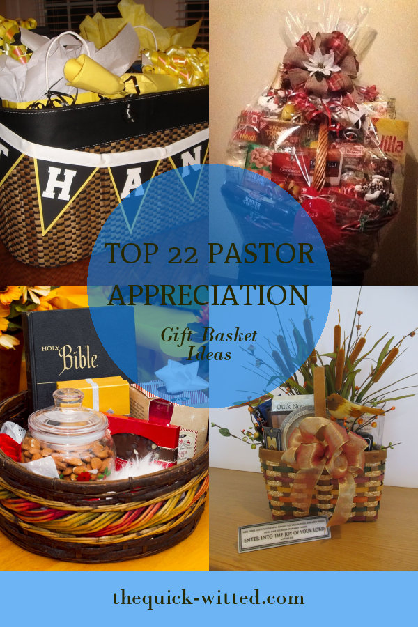 Top 22 Pastor Appreciation Gift Basket Ideas Home Family Style And